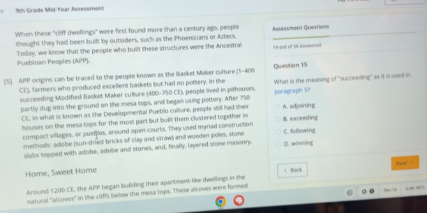 Solved: 9th Grade Mid-Year Assessment When these "cliff dwellings" were ...