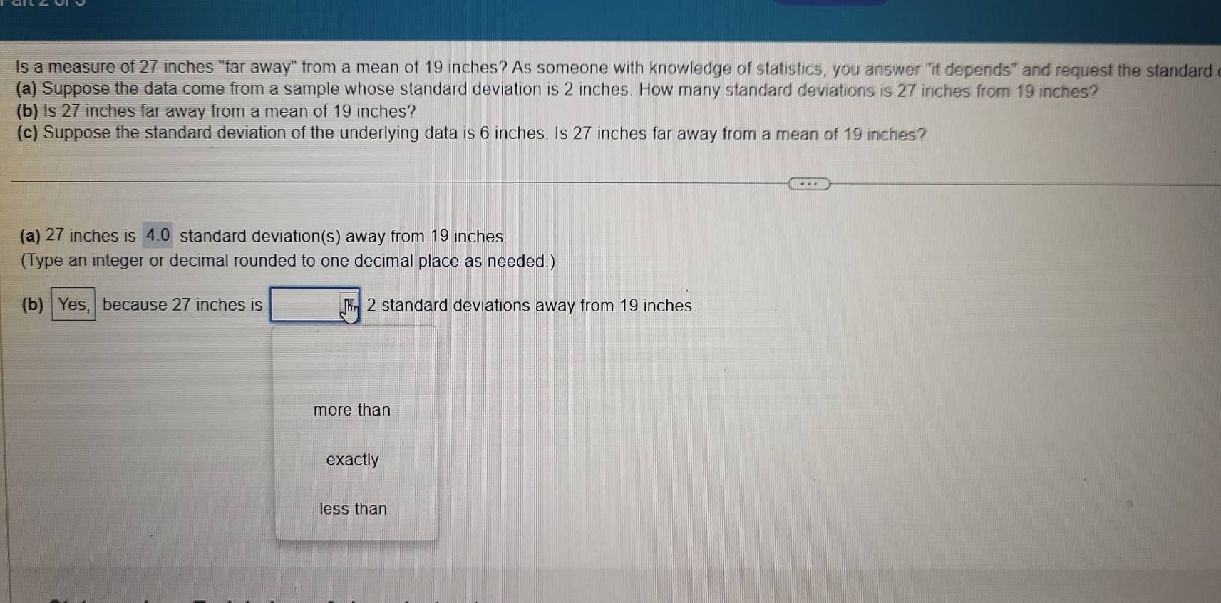 Solved: Is a measure of 27 inches "far away" from a mean of 19 inches ...