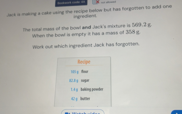 Solved: Bookwork code: 4A not allowed Jack is making a cake using the ...