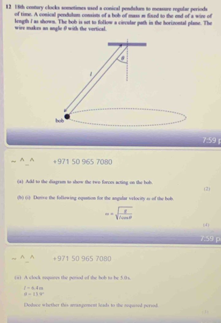تم الحل:12 18th century clocks sometimes used a conical pendulum to ...