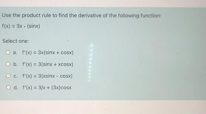 Selesai:Use the product rule to find the derivative of the following ...