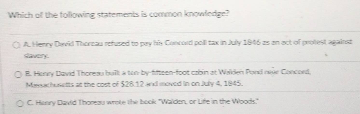 Solved: Which of the following statements is common knowledge? A. Henry ...