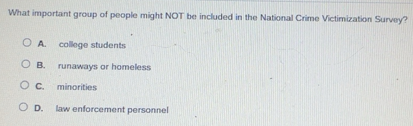 Solved: What important group of people might NOT be included in the ...