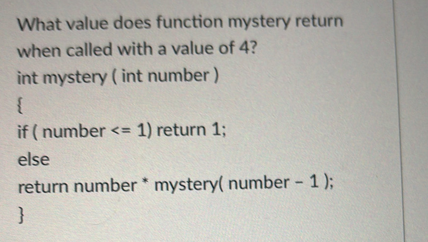 Solved: What value does function mystery return when called with a ...