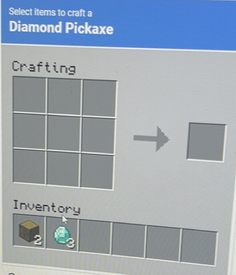 Solved: Select items to craft a Diamond Pickaxe Crafting ° Invento [Others]