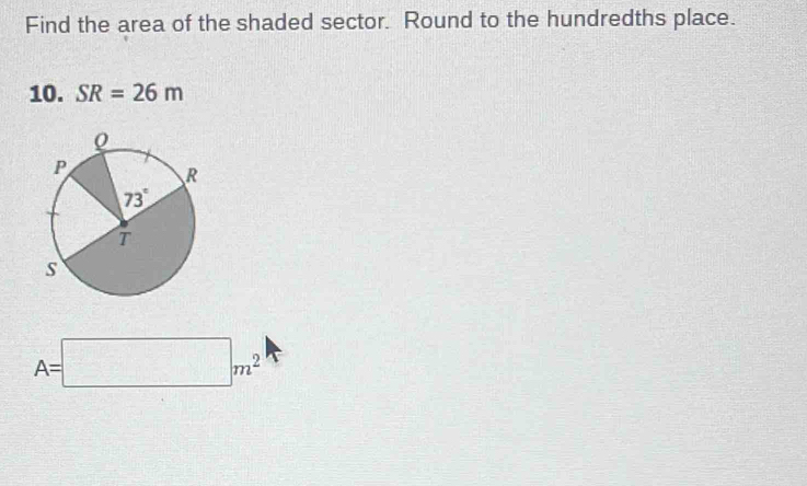 Solved: Find the area of the shaded sector. Round to the hundredths ...