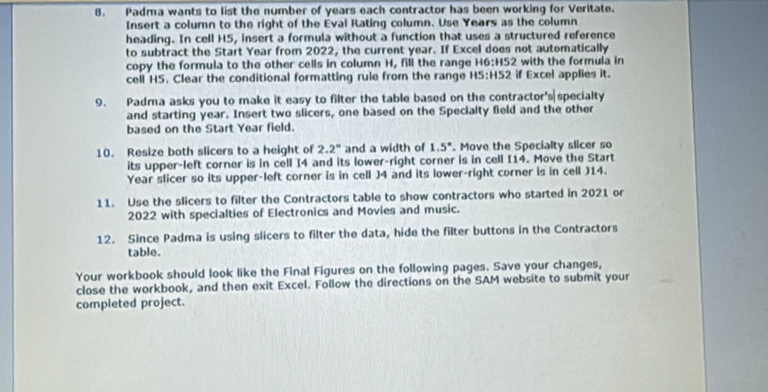 Solved: Padma wants to list the number of years each contractor has ...