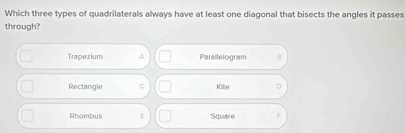 Solved: Which three types of quadrilaterals always have at least one ...
