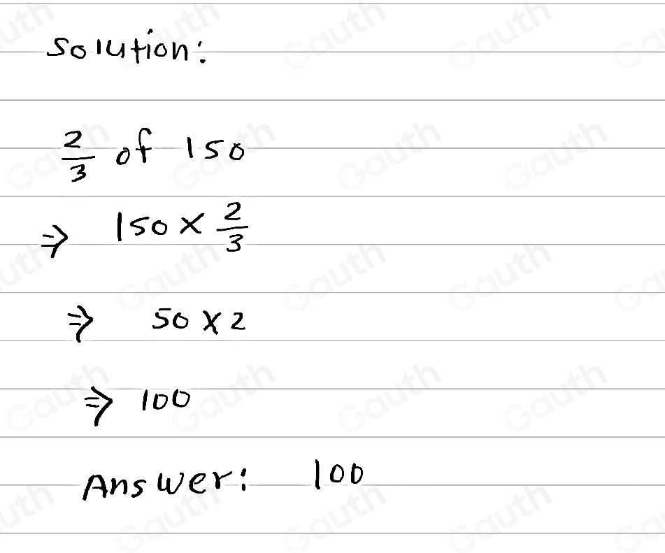 Solved: What is 2/3 of 150 [Math]
