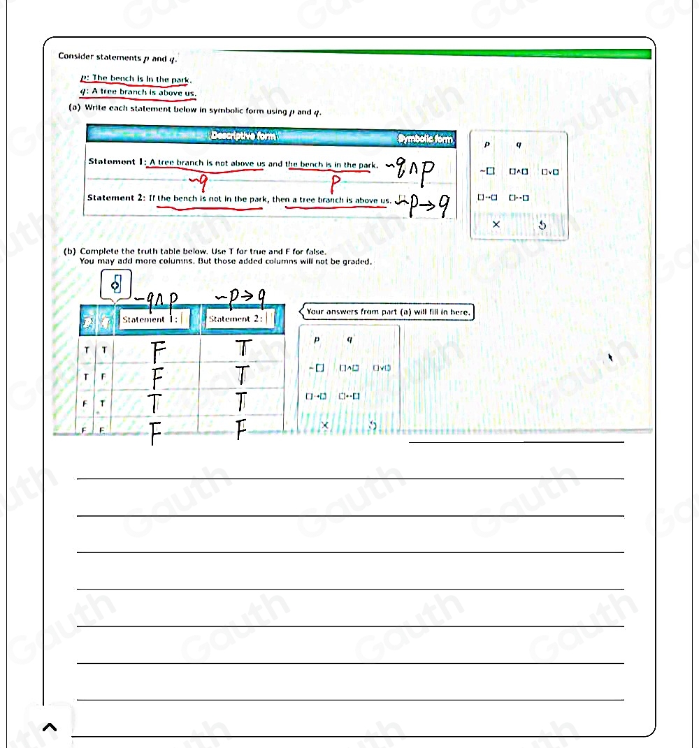 Solved: Consider statements p and q. p: The bench is in the park. q: A ...