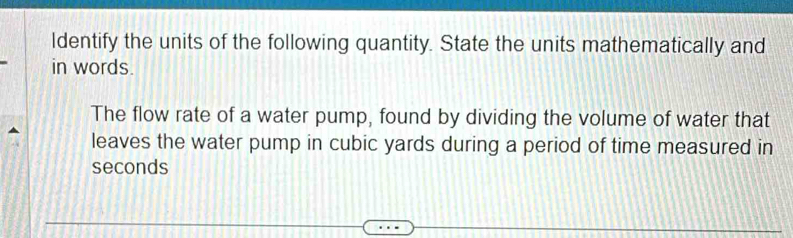 Solved: ldentify the units of the following quantity. State the units ...