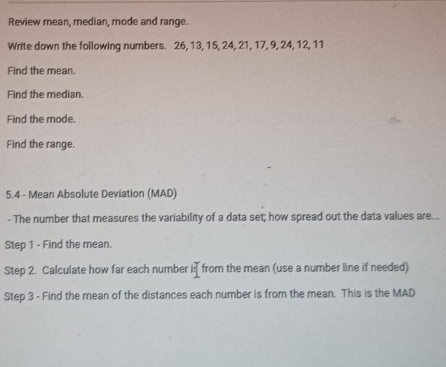 Solved: Review mean, median, mode and range. Write down the following ...