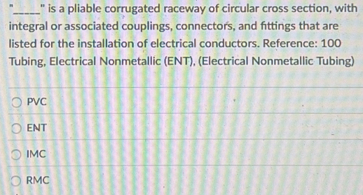Solved: n_ " is a pliable corrugated raceway of circular cross section ...