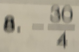 Solved: 8.= 30/4 [Math]