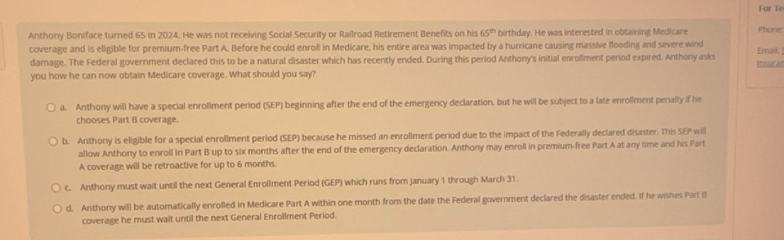 Solved: For Te Anthony Boniface turned 65 in 2024. He was not receiving ...