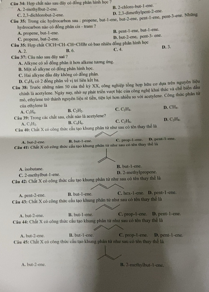 Giải quyết:Hợp chất nào sau đây có đồng phân hình học ? A. 2-methylbut ...