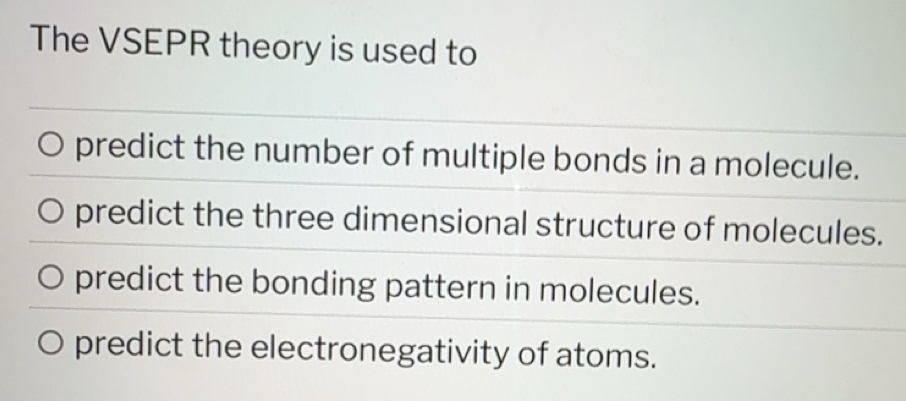 Solved: The VSEPR theory is used to predict the number of multiple ...