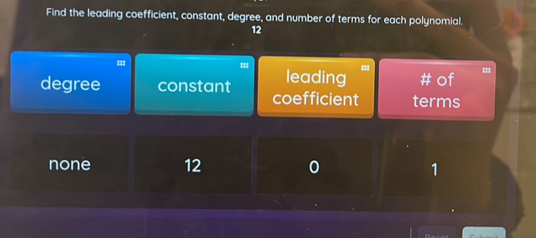Solved: Find the leading coefficient, constant, degree, and number of ...