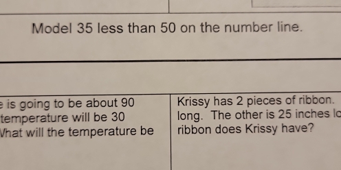 Model 35 less than 50 on the number line. is going to be about 90 ...