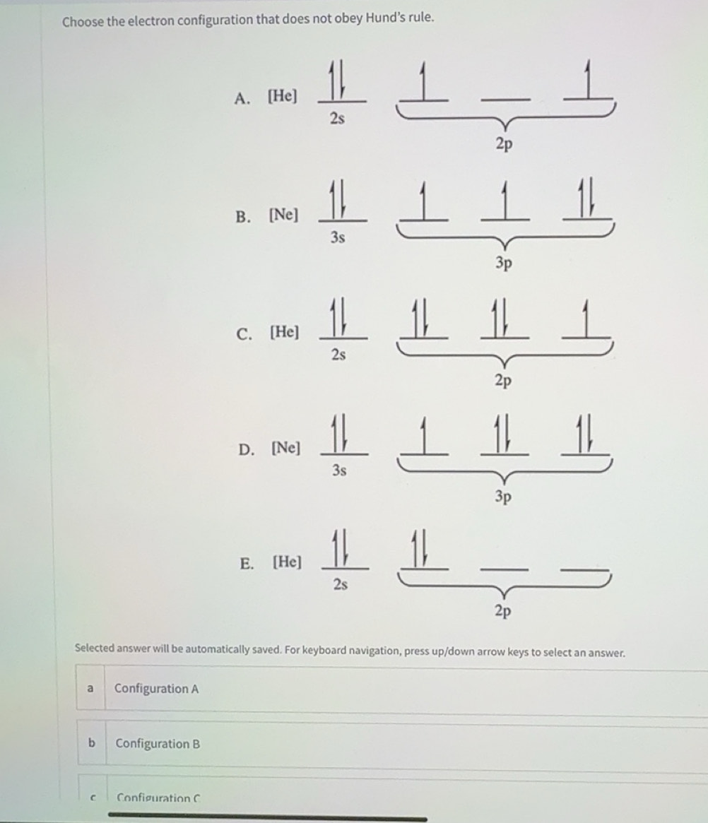 Solved: Choose the electron configuration that does not obey Hund’s ...