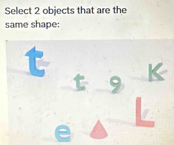 Solved: Select 2 objects that are the same shape: [Math]