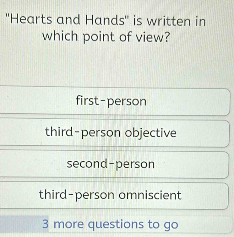 Solved: "Hearts and Hands" is written in which point of view? first ...