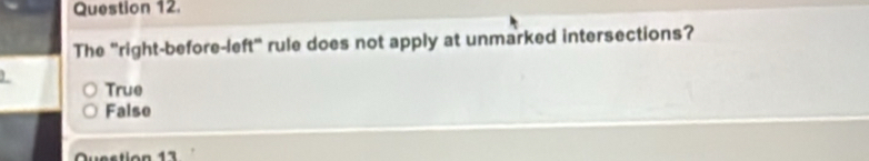 Solved: The "right-before-left" rule does not apply at unmarked ...