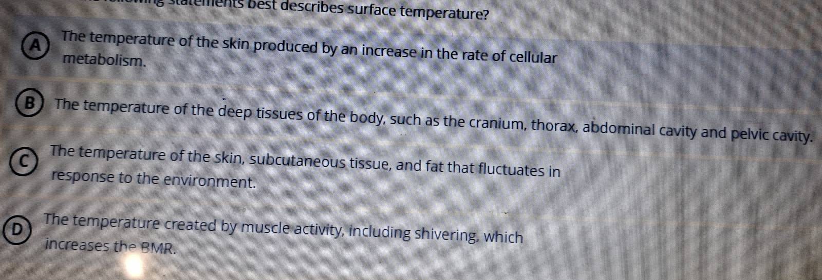 Solved: statements best describes surface temperature? A The ...