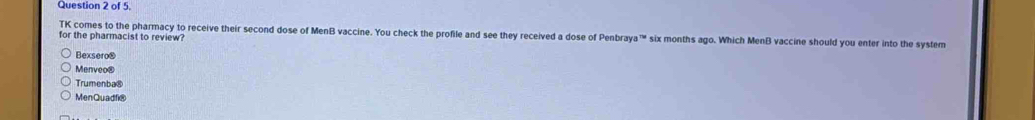 Solved: of 5. TK comes to the pharmacy to receive their second dose of ...