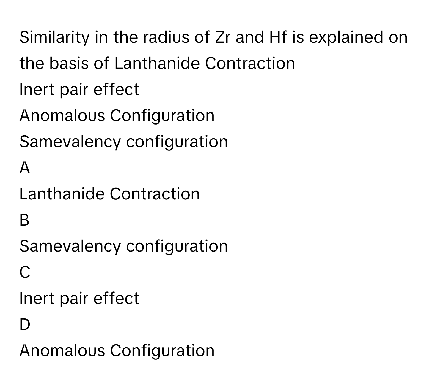Solved: Similarity in the radius of Zr and Hf is explained on the basis ...