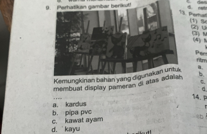 Telah dijawab:Perhatikan gambar berikut! c. des C. rat 13. Perhal (1) S ...