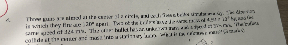 Solved: Three guns are aimed at the center of a circle, and each fires ...