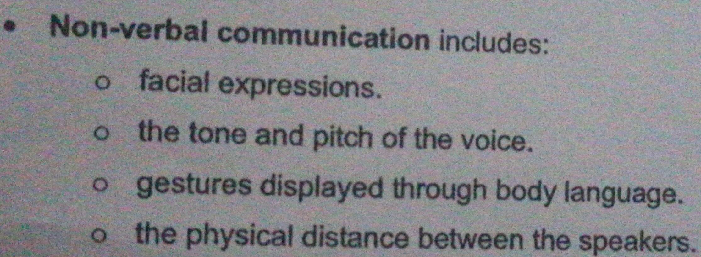 Gelöst:Non-verbal communication includes: facial expressions. the tone ...