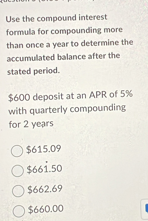 Solved: Use the compound interest formula for compounding more than ...