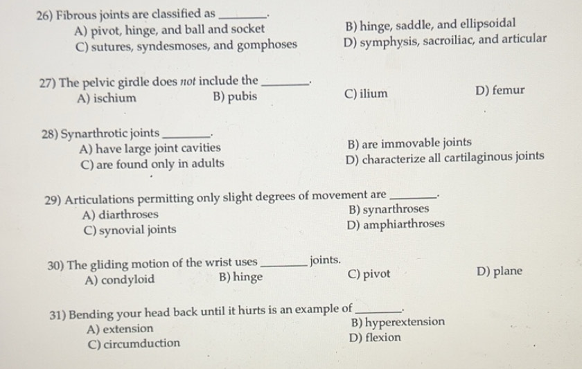 Solved: Fibrous joints are classified as _. A) pivot, hinge, and ball ...