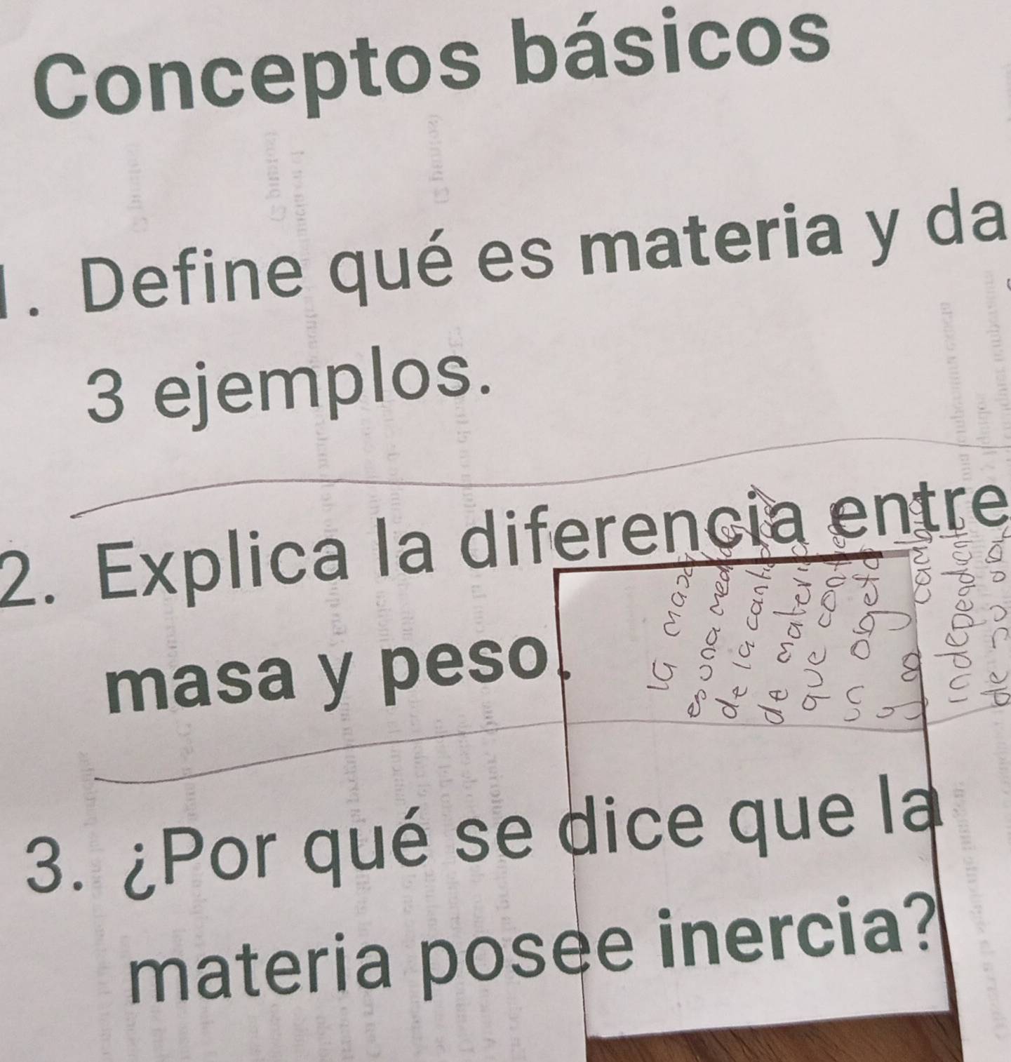Resuelto:Conceptos básicos . Define qué es materia y da 3 ejemplos. _ 2 ...