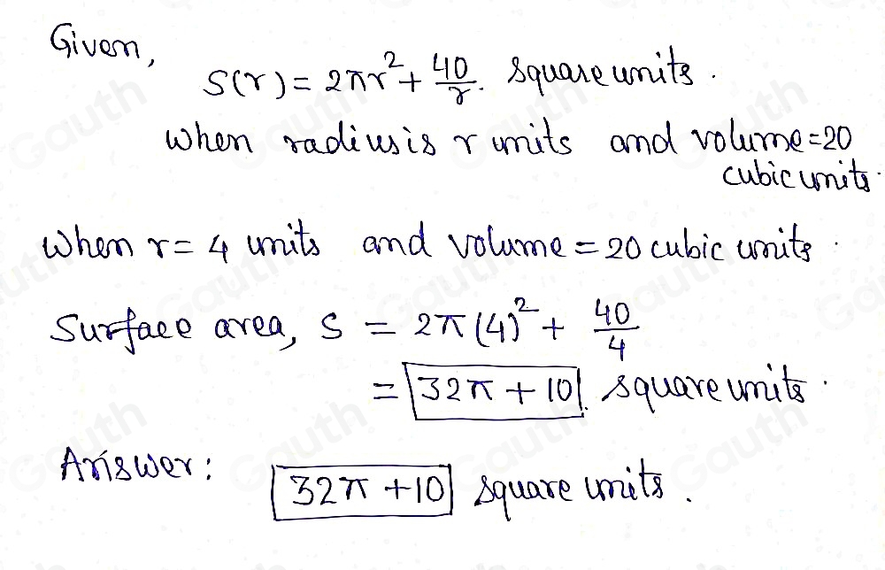 Solved: The surface area S(r) in square units of a cylinder with a ...