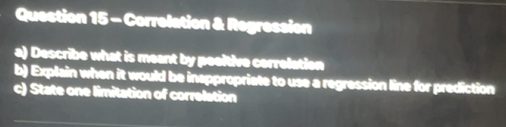 Solved: Correlation & Regression a) Describe what is meant by peeitive ...