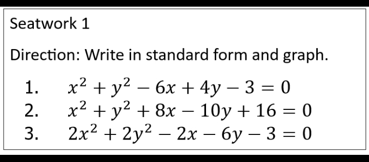 Solved: Seatwork 1 Direction: Write in standard form and graph. 1. x^2 ...