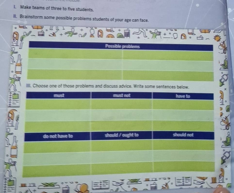 Resuelto:Make teams of three to five students. Il. Brainstorm some ...