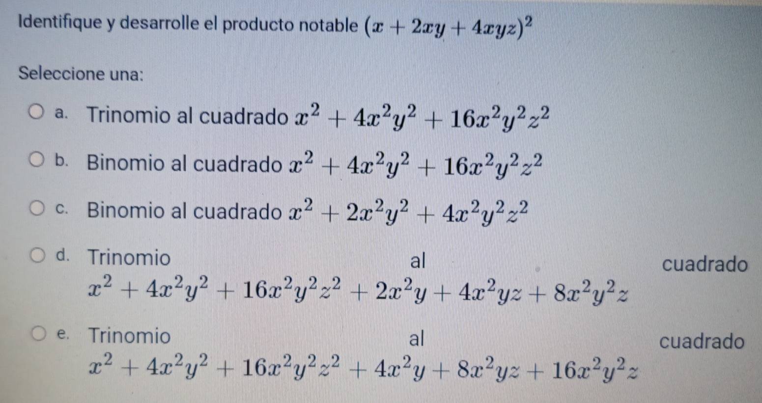 Resuelto:Identifique y desarrolle el producto notable (x+2xy+4xyz)^2 ...