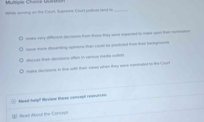 Solved: Questión While serving on the Court, Supreme Court justices ...