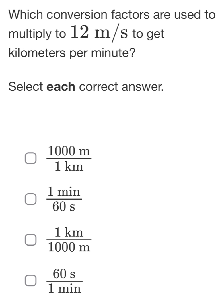 Solved: Which conversion factors are used to multiply to 12 m/s to get ...