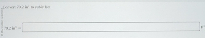 Solved: Convert 70.2in^3 to cubic feet. 70.2in^3= ft^3 [Math]