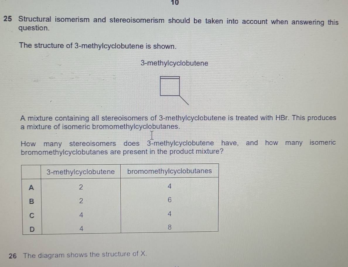 Solved: 10 25 Structural isomerism and stereoisomerism should be taken ...