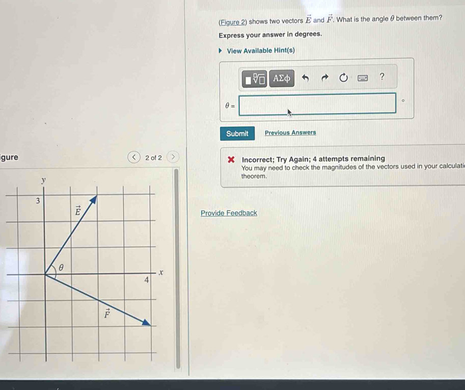 Solved: (Figure 2) shows two vectors vector E and vector F. What is the ...