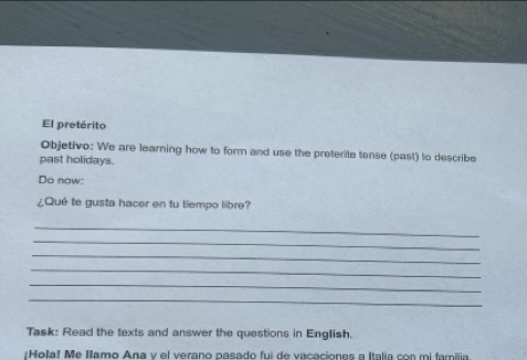 Solved: El pretérito Objetivo: We are learning how to form and use the ...