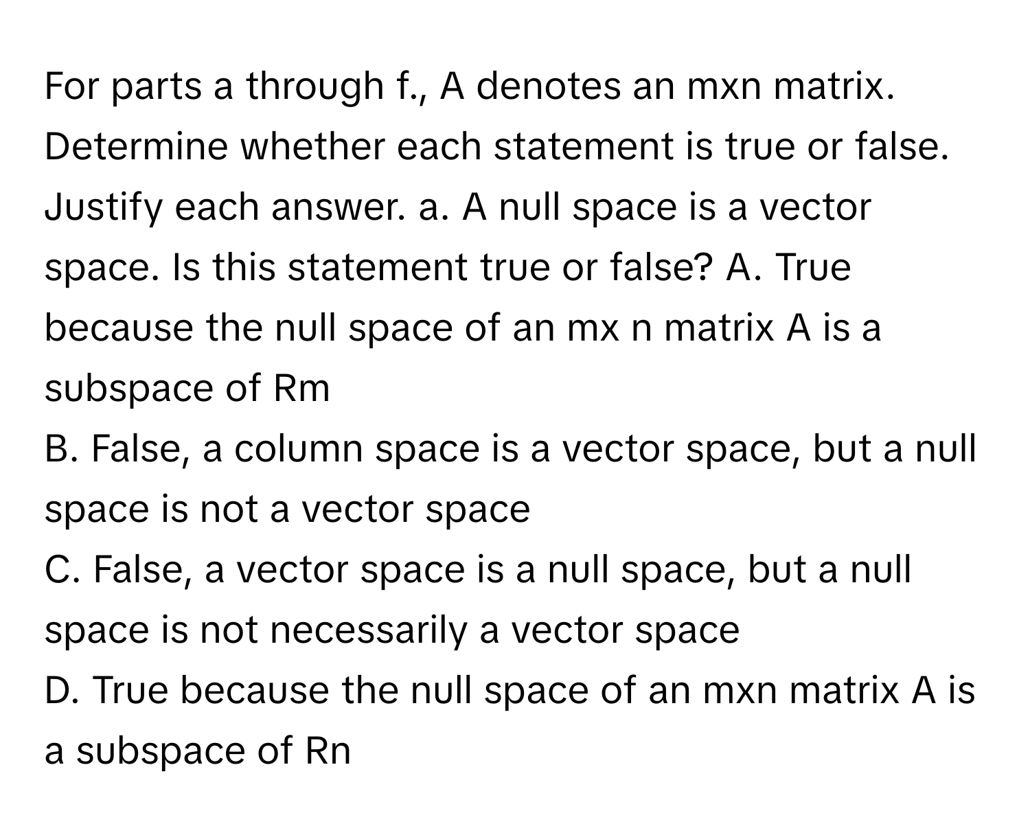 Solved: For parts a through f., A denotes an mxn matrix. Determine ...