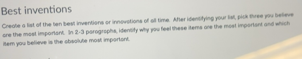 Solved: Best inventions Create a list of the ten best inventions or ...
