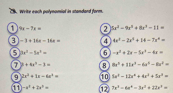 Solved: Write each polynomial in standard form. 1 9x-7x= 2 5x^2-9x^5+8x ...